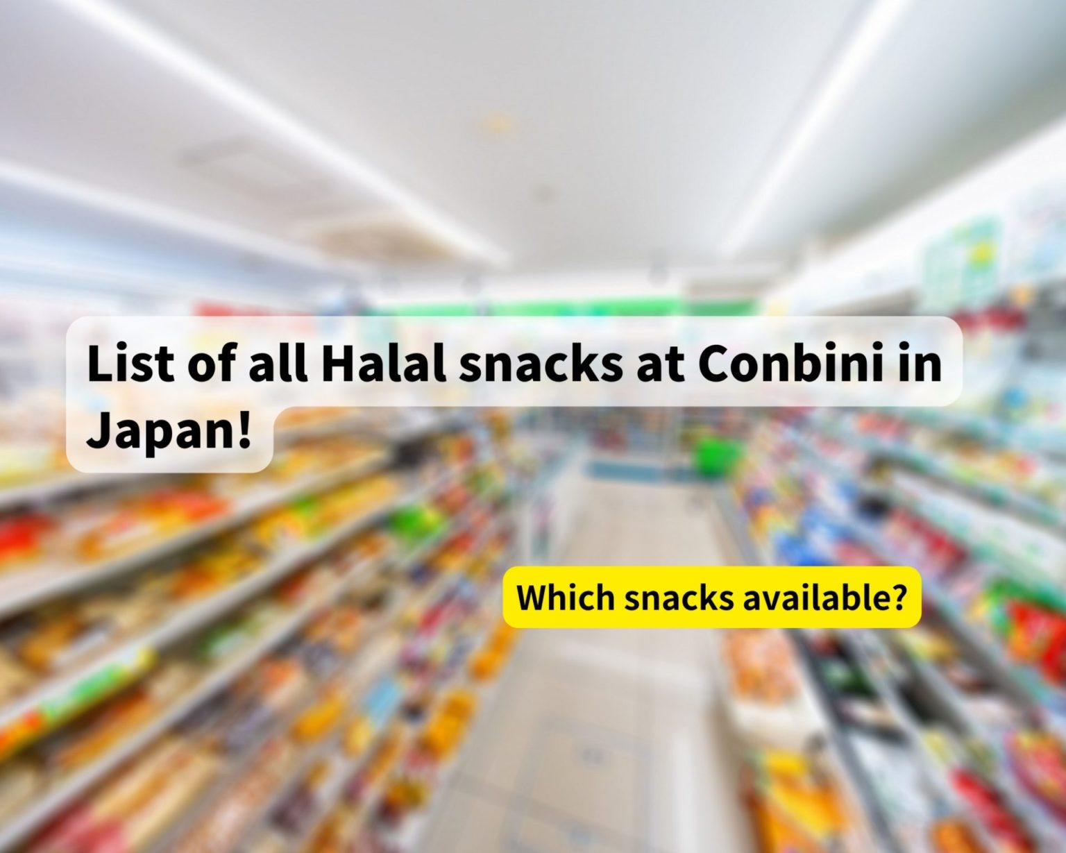 List of "Halal snacks" at Japanese convenience store! | Paulonia